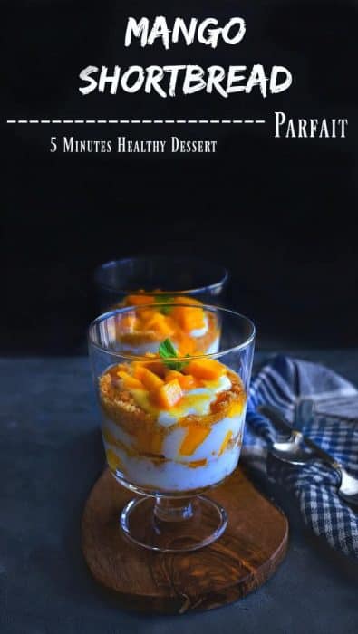 Mango Shortbread Parfait | How to make mango yogurt parfait