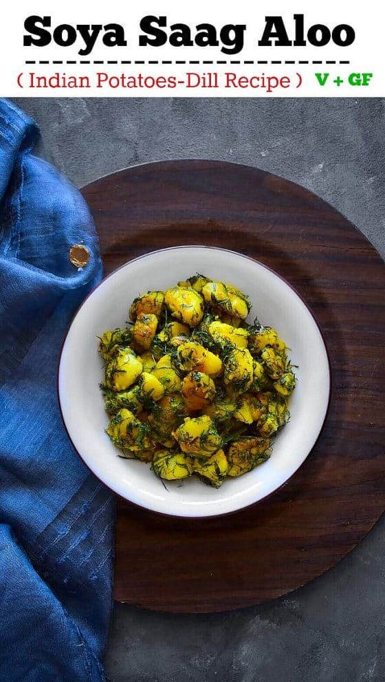 Soya Saag Aloo Recipe (Indian Potatoes Dill Recipe)
