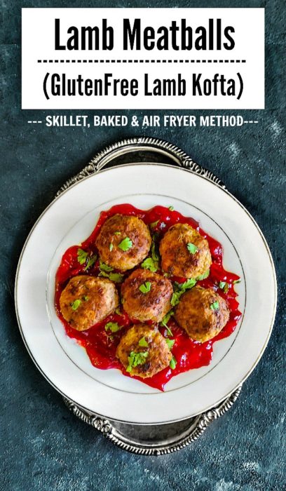 Easy Lamb Meatballs - Glutenfree Lamb Kofta Recipe