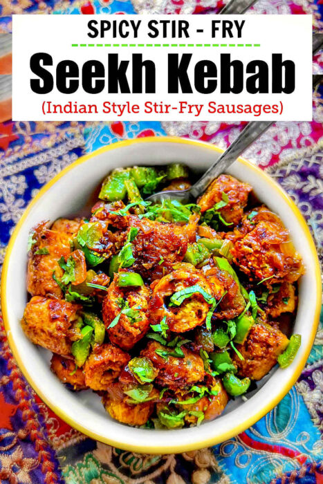 Spicy Stir Fry Seekh Kebab (Indian Style Stir Fry Sausage)