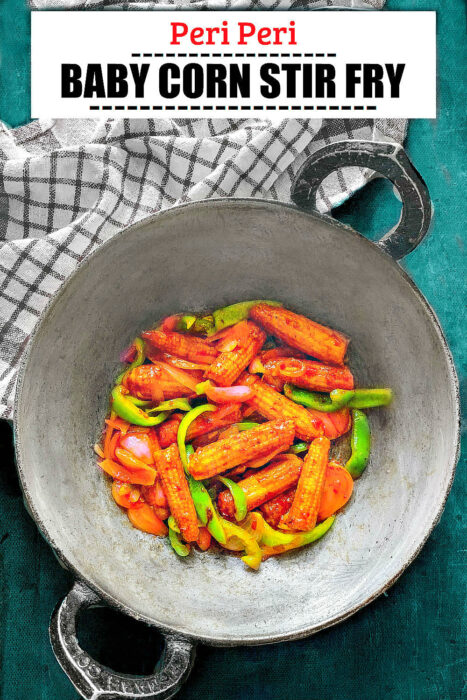 Peri-Peri Baby Corn Stir Fry - Piri-Piri Corn Recipe