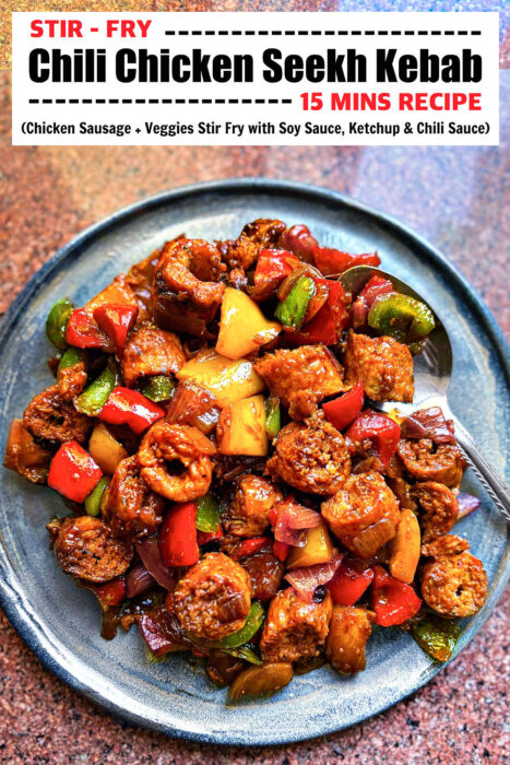 Stir Fry Chili Chicken Seekh Kebab Recipe